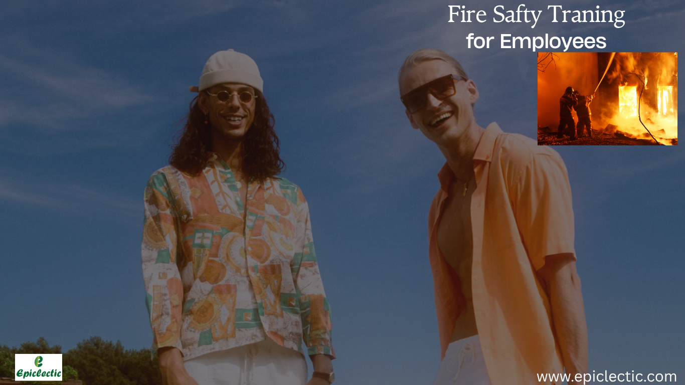 Fire safety training for employees - Epiclectic